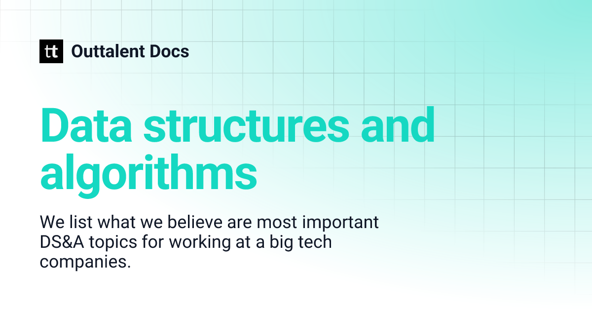 Data structures and algorithms | Outtalent Docs