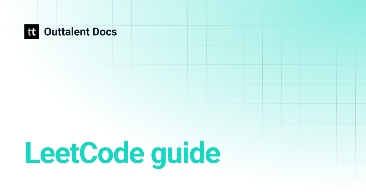 LeetCode guide | Outtalent Docs